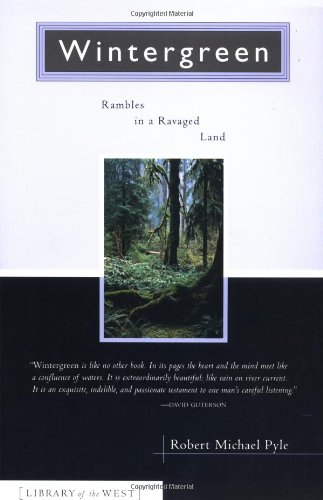 Wintergreen: Rambles in a Ravaged Land: Pyle, Robert Michael ...