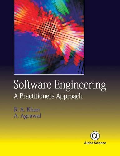 Amazon.com: Software Engineering: A Practitioners Approach: 9781842659090: Khan, Raees A ...