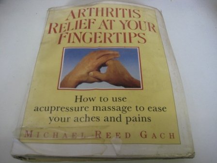 Arthritis Relief at Your Fingertips: How to Use Acupressure Massage to ...