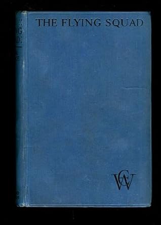 The Flying squad,: Wallace, Edgar: Amazon.com: Books