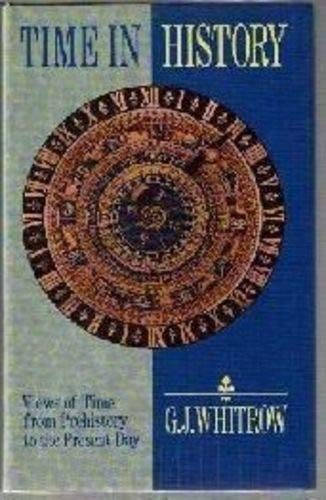 Time in History: Views of Time from Prehistory to the Present Day ...