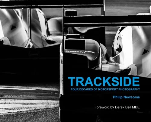 Buy Trackside: Four Decades of Motorsport Photography Book Online at ...