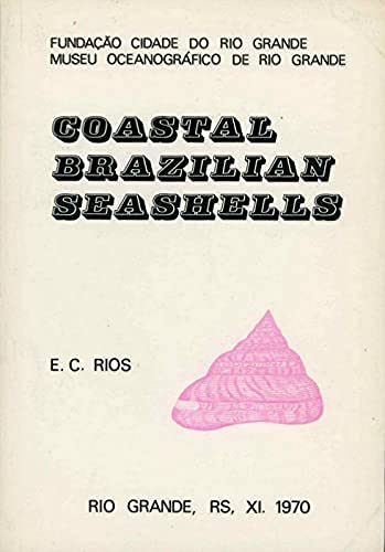 Coastal Brazilian seashells: Rios, E. C: Amazon.com: Books