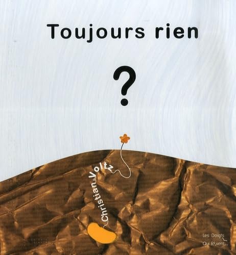 Buy Toujours rien ? Book Online at Low Prices in India | Toujours rien ...