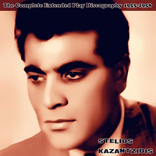 Amazon MusicでStelios KazantzidisのThe Complete Extended Play Discography ...