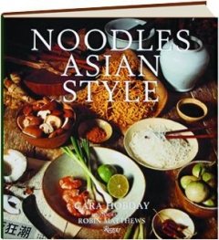 Noodles Asian Style: Amazon.co.uk: Hobday, Cara, Matthews, Robin ...