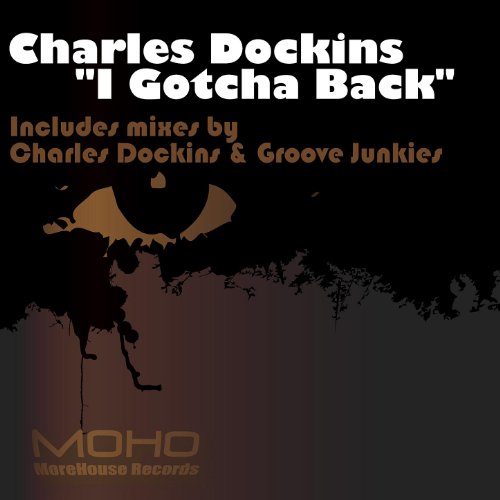 Amazon.com: I Gotcha Back : Charles Dockins: Digital Music