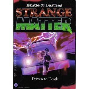 Driven to Death (Strange Matter) # 2: Engle, Marty M.: 9781567140385 ...