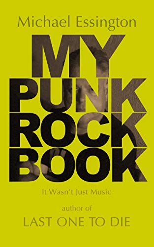 My Punk Rock Book - Kindle edition by Essington, Michael. Arts ...
