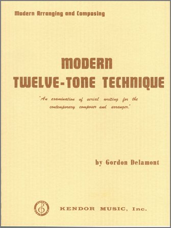 Gordon Delamont-Modern Twelve-Tone Technique-Theory: Amazon.co.uk ...