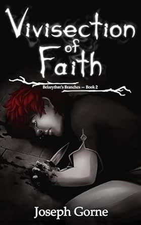 Amazon.com: Vivisection of Faith (Belarythm's Branches Book 2) eBook ...