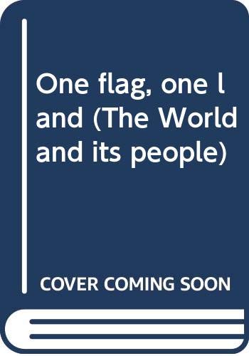 One flag, one land (The World and its people): Brown, Richard Carl ...