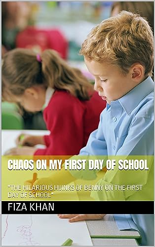 Amazon | Chaos on my first day of school: "THE HILARIOUS HIJINKS OF ...