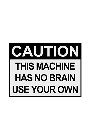VVWV This Machine Has No Brain Use Your Own Sign Sticker for Public ...