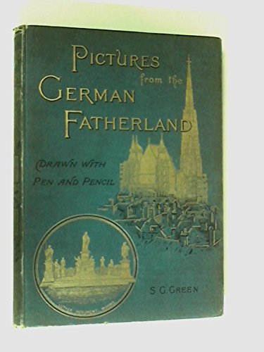 Pictures from the German Fatherland Drawn with Pen and Pencil ( New ...