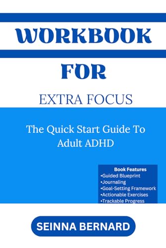 Snapklik.com : Workbook For Extra Focus: The Quick Start Guide To Adult ...