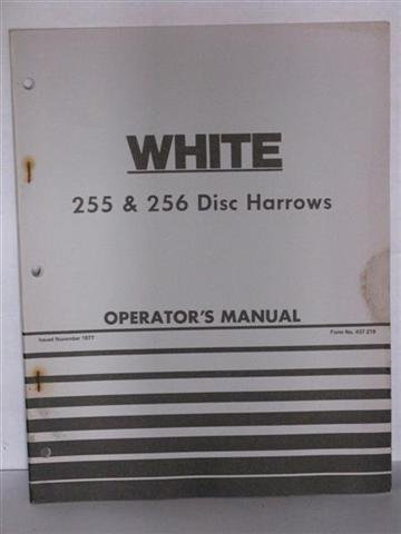White 255 & 256 Disc Harrows, operators manual by White Farm Equipment ...