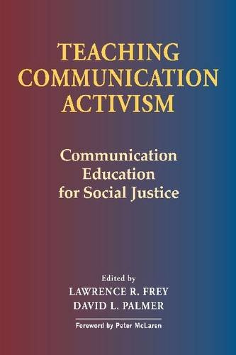 Buy Teaching Communication Activism: Communication Education for Social ...