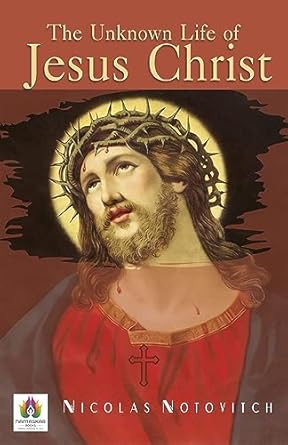 The Unknown Life of Jesus Christ: Exploring Enigmatic Aspects of ...