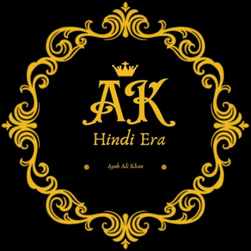 Hindi Era by Ayub Ali Khan on Prime Music