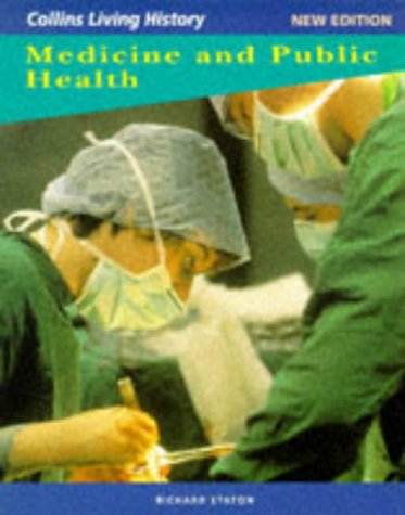 Living History for GCSE – Medicine and Public Health (Collins living ...
