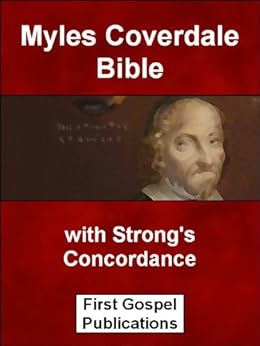 Myles Coverdale Bible with Strong's Concordance (Historic English ...