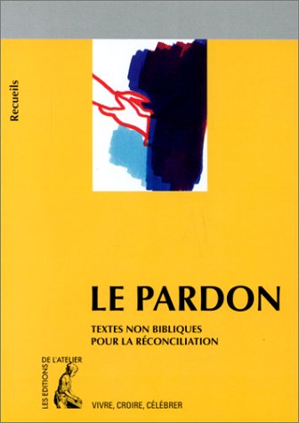 Amazon.com: Le pardon: 9782708231030: MARLIANGEAS, Bernard: Books