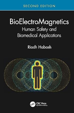 BioElectroMagnetics: Human Safety and Biomedical Applications ...