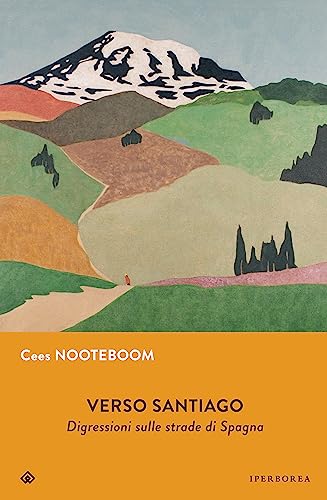 Verso Santiago: Digressioni sulle strade di Spagna (Narrativa) eBook ...