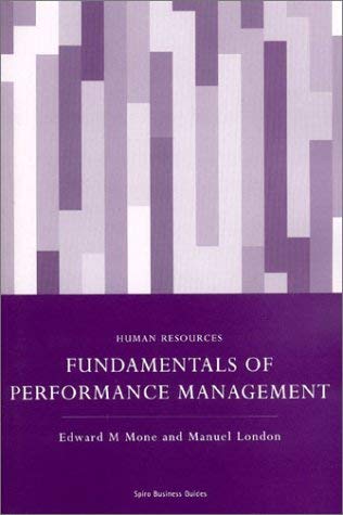 Fundamentals of Performance Management: Mone, Edward M., London, Manuel ...