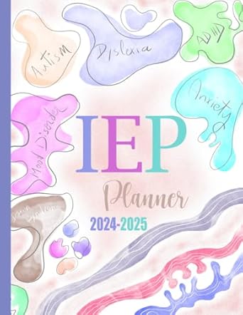 IEP Planner 2024-2025: academic year from July 2024 to June 2025 (30 ...