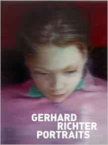 Gerhard Richter Portraits: Painting Appearances: Moorhouse, Paul: 9780300151596: Amazon.com: Books