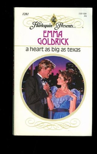 A Heart As Big As Texas (Harlequin Presents, No 1281): Emma Goldrick ...