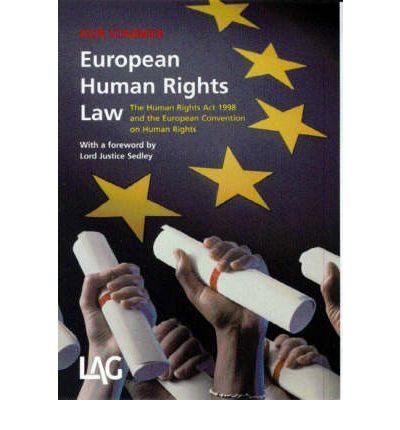 European human rights law: The Human Rights Act 1998 and the European ...