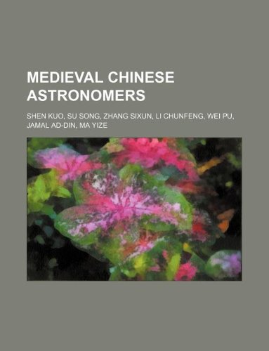 Amazon.co.jp: Medieval Chinese Astronomers: Shen Kuo, Su Song, Zhang ...