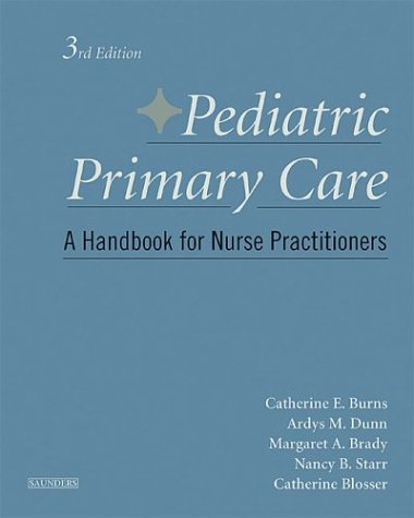 Pediatric Primary Care: A Handbook for Nurse Practitioners, Third ...