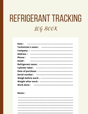 Refrigerant Tracking Log Book: HVAC Technician Refrigerant Logbook, 609 ...