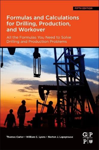 Buy Formulas and Calculations for Drilling, Production, and Workover: All the Formulas You Need ...