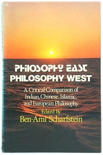 Philosophy East/philosophy West: A critical comparison of Indian ...