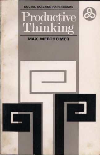 Productive thinking (Social science paperbacks, 9): Wertheimer, Max: 9780422720809: Amazon.com ...