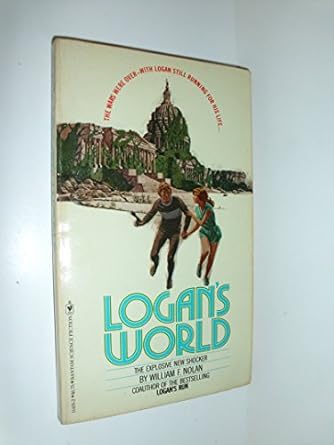 Logan's World (Logan Series, Book 2): Nolan, William F.: 9780553114188 ...