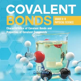 Covalent Bonds Characteristics of Covalent Bonds and Properties of ...