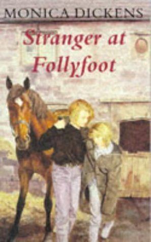Stranger at Follyfoot: Monica Dickens: 9780749709174: Amazon.com: Books