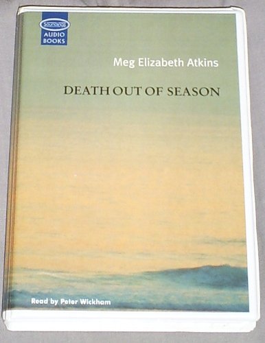 Death Out of Season: Atkins, Meg Elizabeth, Wickham, Peter ...