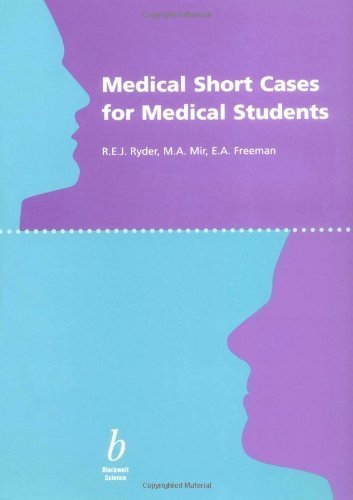 Medical Short Cases for Medical Students by Robert E. J. Ryder M. Afzal ...