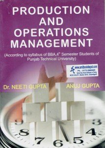 Production and Operation Management BBA 4th Sem. PTU : Gupta Neeti ...