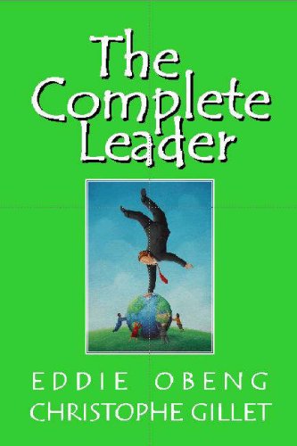 The Complete Leader: Eddie Obeng and Christophe Gillet: 9780953486977 ...