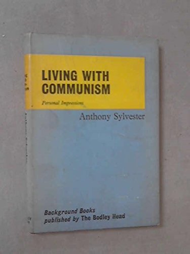 Living with Communism (Longman Background Books) : Sylvester, Anthony ...