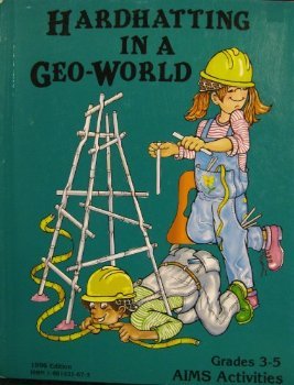 Hardhatting in a Geo World (GRADES 3-4): Wiebe, Ann: 9781881431671 ...