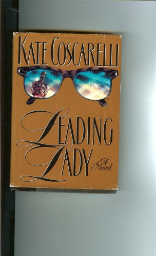 Leading Lady - a novel: Kate Coscarelli: Amazon.com: Books